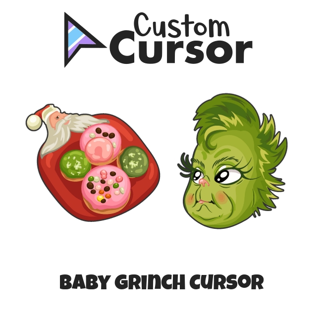 Baby Grinch cursor – Custom Cursor