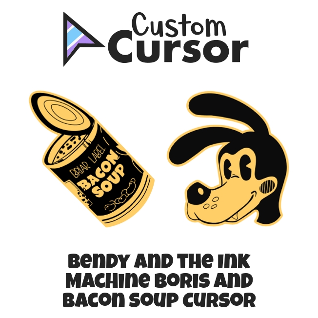 Bendy and the Ink Machine Boris and Bacon Soup cursor – Custom Cursor
