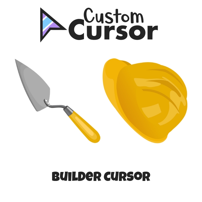 Builder cursor – Custom Cursor