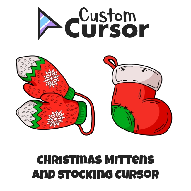 Christmas Mittens and Stocking cursor – Custom Cursor