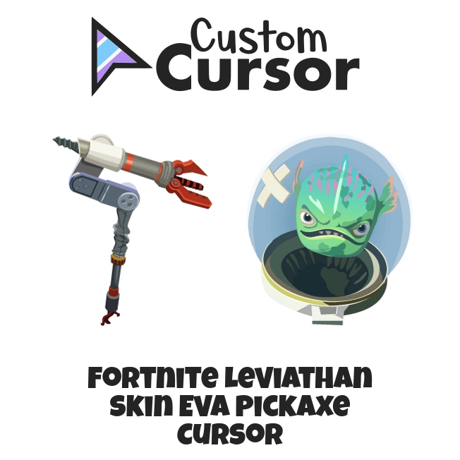 Fortnite Leviathan Skin and Eva Pickaxe cursor – Custom Cursor