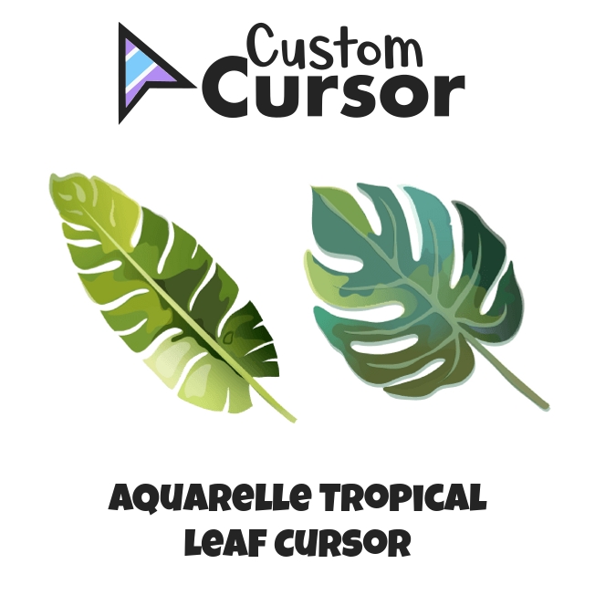 Aquarelle Tropical Leaf cursor – Custom Cursor