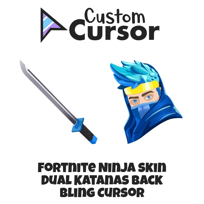 Fortnite Ninja Skin Dual Katanas Back Bling cursor – Custom Cursor