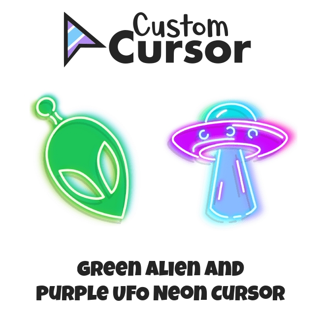 Green Alien and Purple UFO Neon cursor – Custom Cursor
