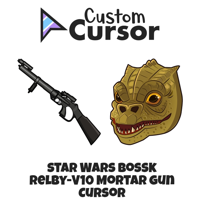 Star Wars Bossk Relby-V10 Mortar Gun cursor – Custom Cursor