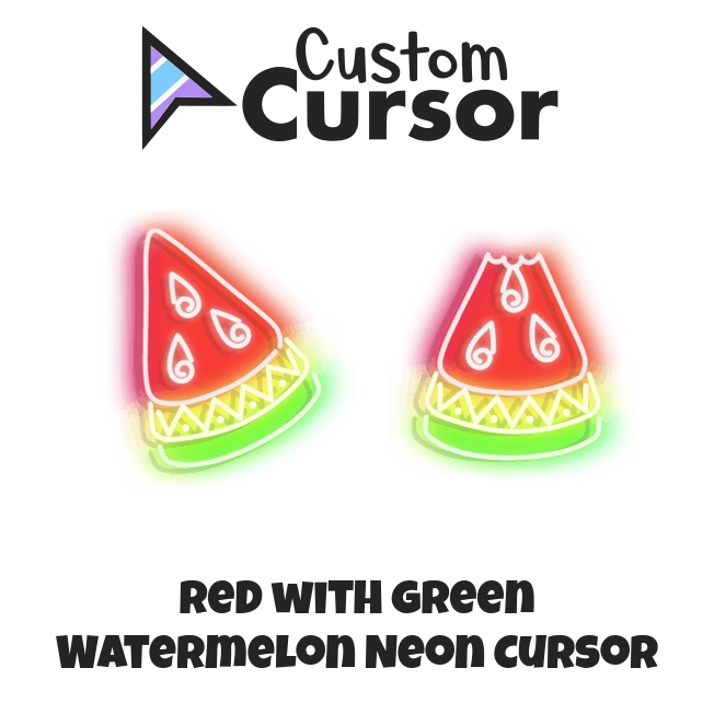 Red with Green Watermelon Neon cursor – Custom Cursor
