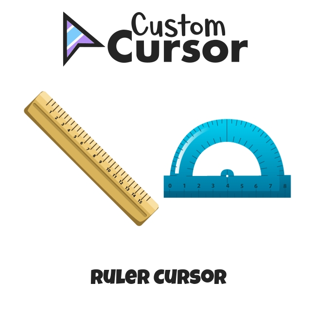 Ruler cursor – Custom Cursor