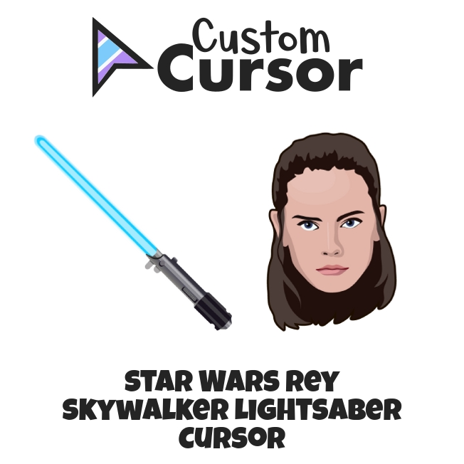 Star Wars Rey Skywalker Lightsaber cursor – Custom Cursor
