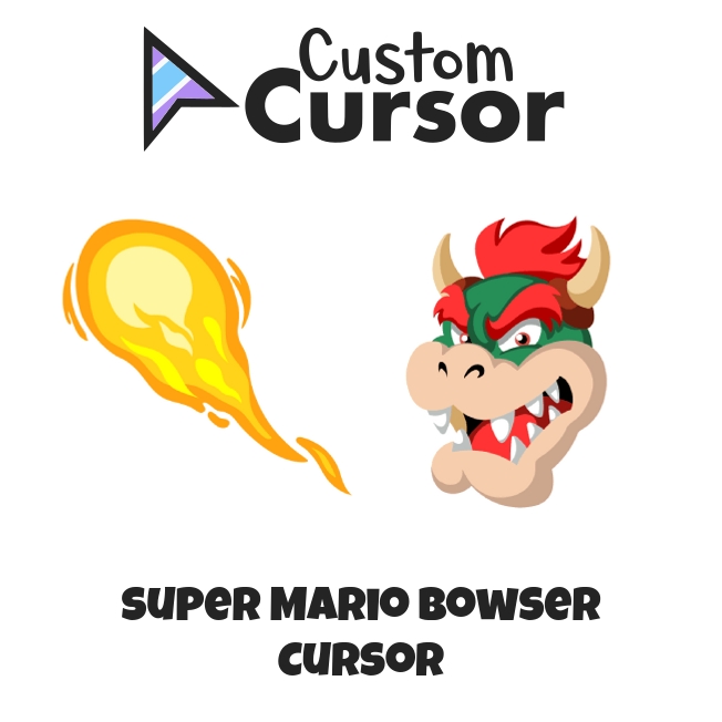 Super Mario Bowser and Fireball cursor – Custom Cursor