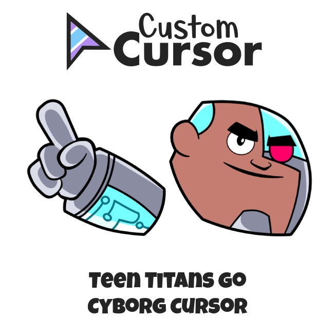 Teen Titans Go Cyborg cursor – Custom Cursor
