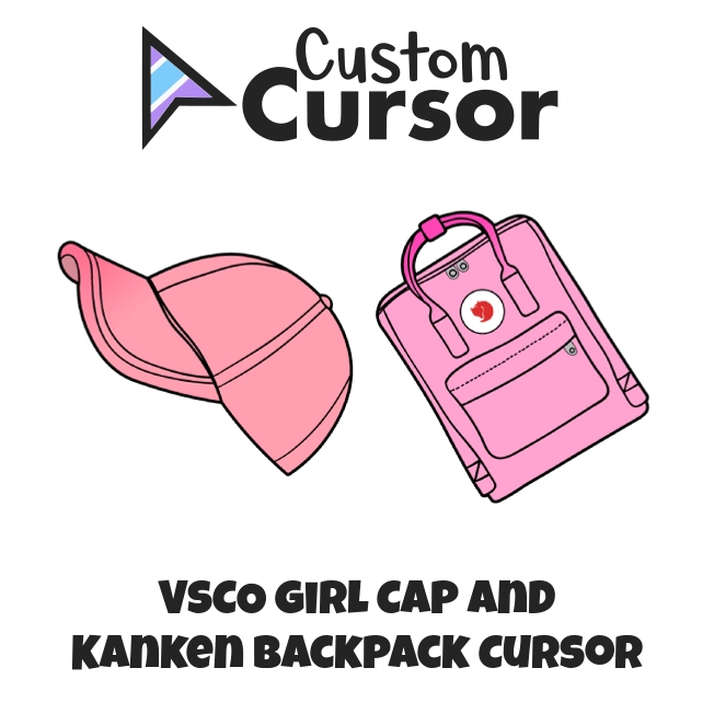VSCO Girl Cap and Kanken Backpack cursor – Custom Cursor
