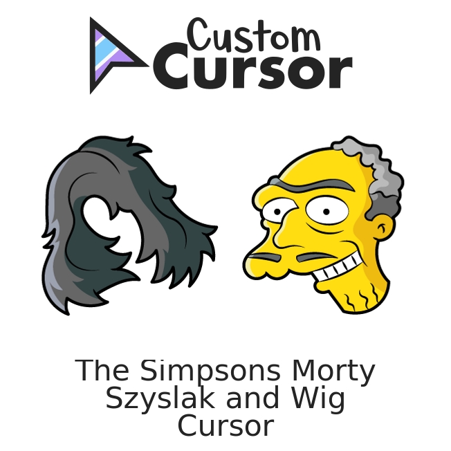 The Simpsons Morty Szyslak et Perruque Curseur – Custom Cursor