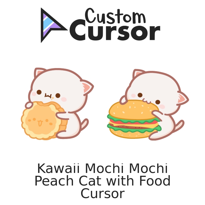 Kawaii Mochi Mochi Peach Cat with Food cursor – Custom Cursor