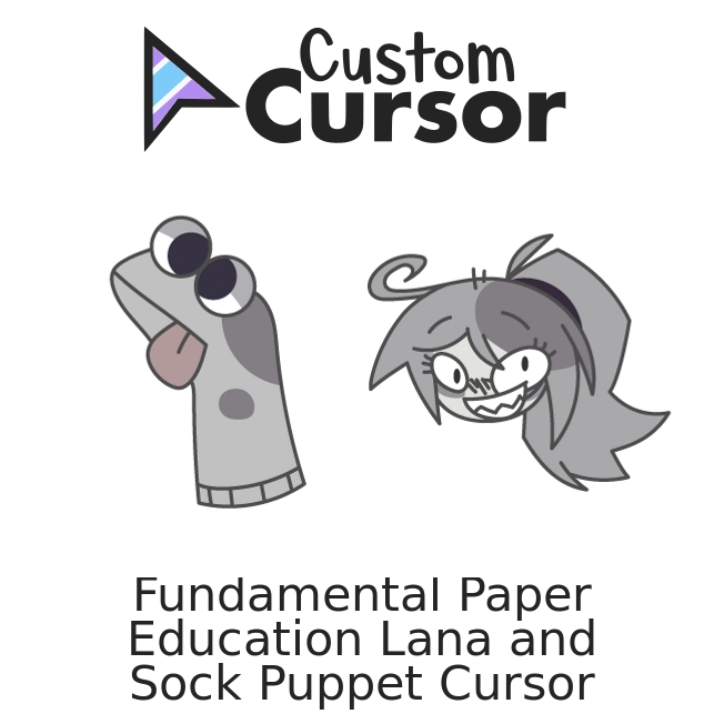 Fundamental Paper Education Lana and Sock Puppet курсор пак – Custom Cursor