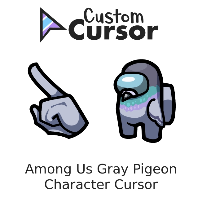 Among Us Gray Pigeon Character cursor – Custom Cursor