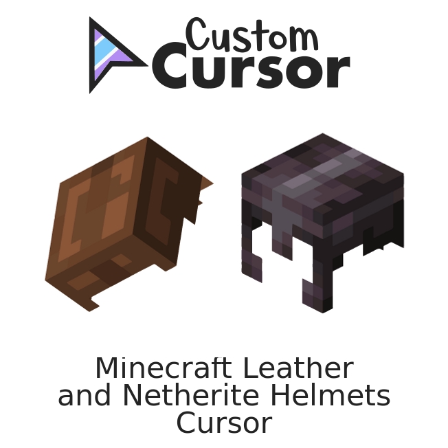 Minecraft Leather and Netherite Helmets курсор пак – Custom Cursor