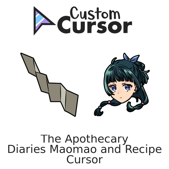 The Apothecary Diaries Maomao and Recipe cursor – Custom Cursor