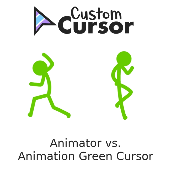 Animator vs. Animation Verde cursor – Custom Cursor