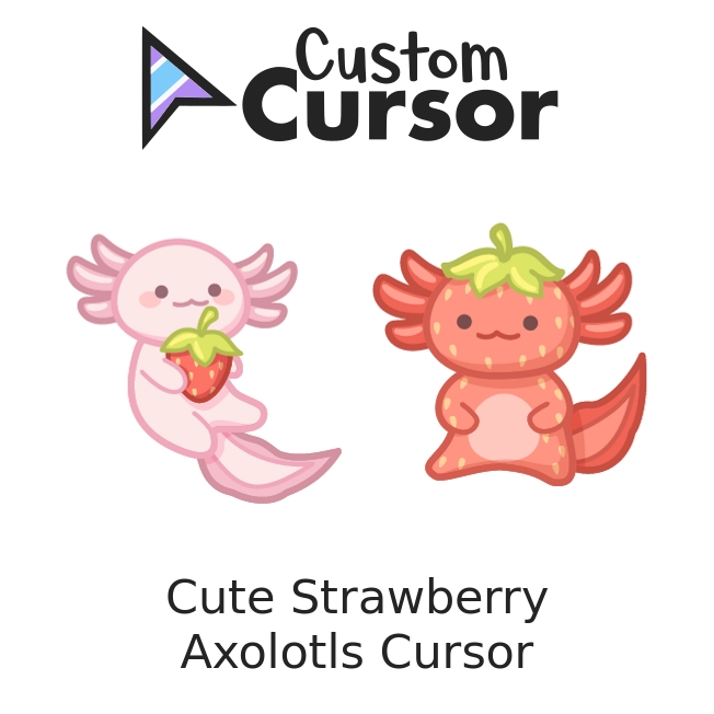 Cute Strawberry Axolotls cursor – Custom Cursor