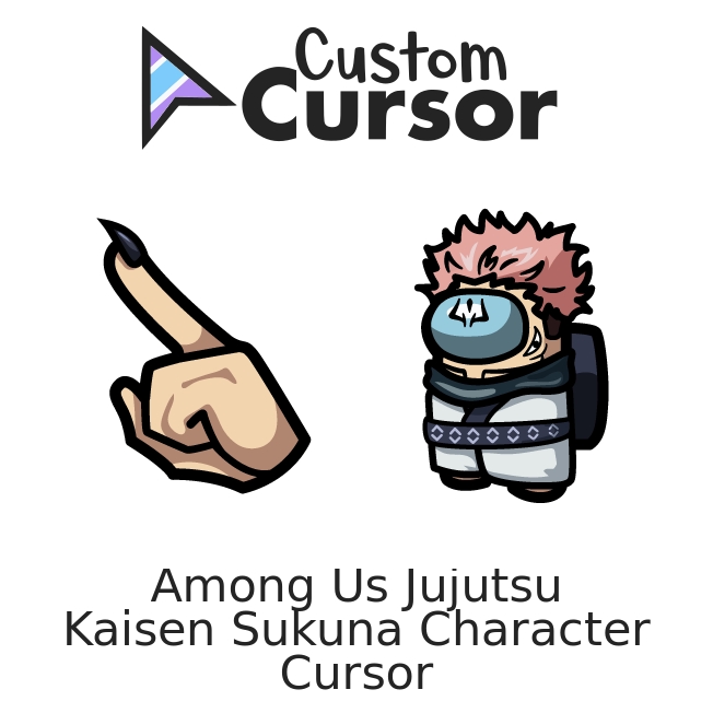 Among Us Jujutsu Kaisen Sukuna Character cursor – Custom Cursor