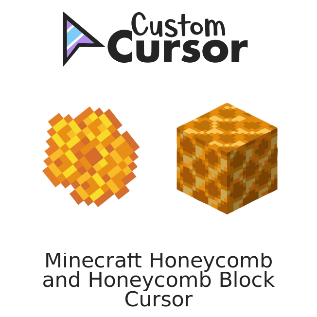 Minecraft Honeycomb and Honeycomb Block cursor – Custom Cursor
