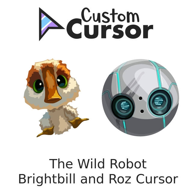 The Wild Robot Brightbill and Roz cursor – Custom Cursor