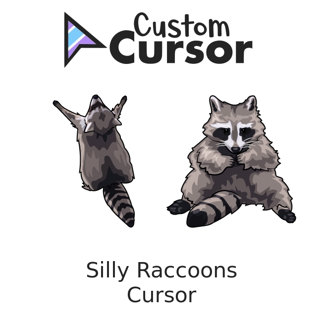 Silly Raccoons cursor – Custom Cursor
