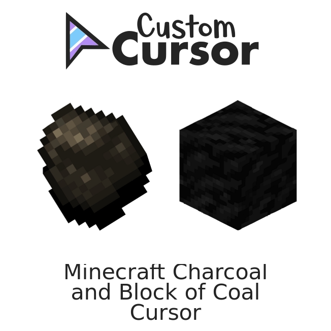 Minecraft Charcoal and Block of Coal курсор пак – Custom Cursor