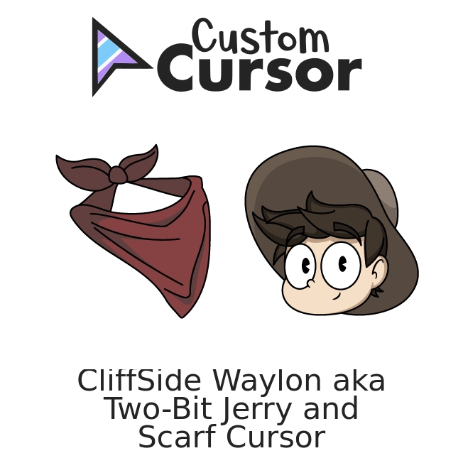 CliffSide Waylon alias Two-Bit Jerry y Bufanda cursor – Custom Cursor