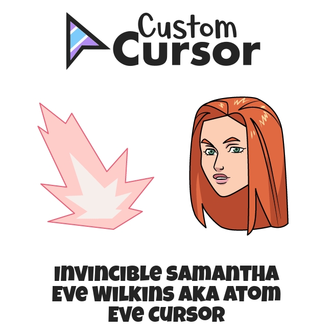 Invincible Samantha Eve Wilkins alias Atom Eve Curseur – Custom Cursor