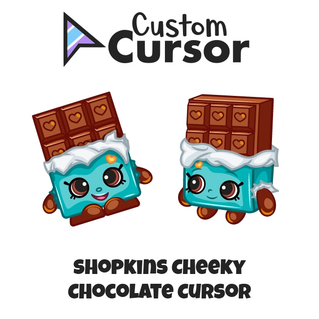Shopkins Cheeky Chocolate cursor – Custom Cursor