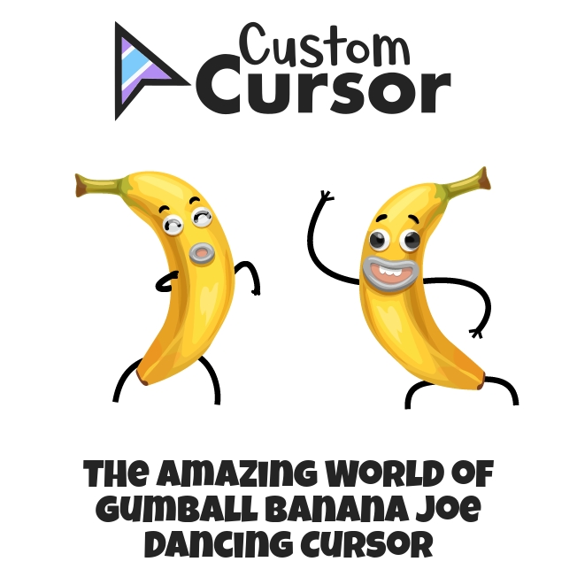 El Increíble Mundo de Gumball Banana Joe Bailando cursor – Custom Cursor