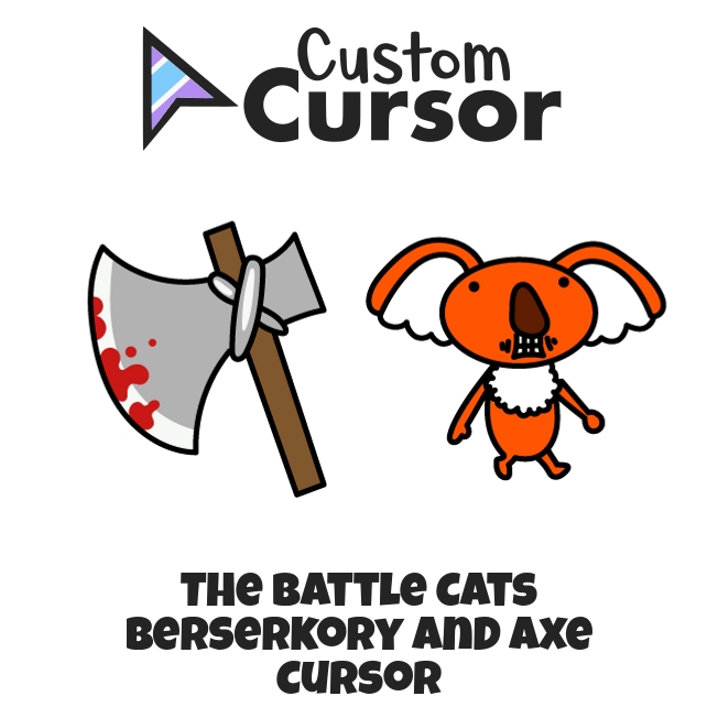 The Battle Cats Berserkory y Hacha cursor – Custom Cursor