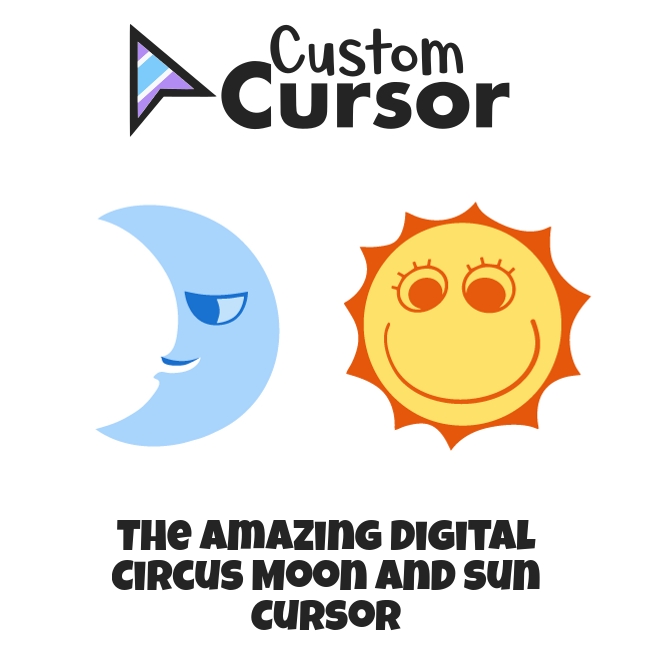 The Amazing Digital Circus Moon and Sun cursor – Custom Cursor