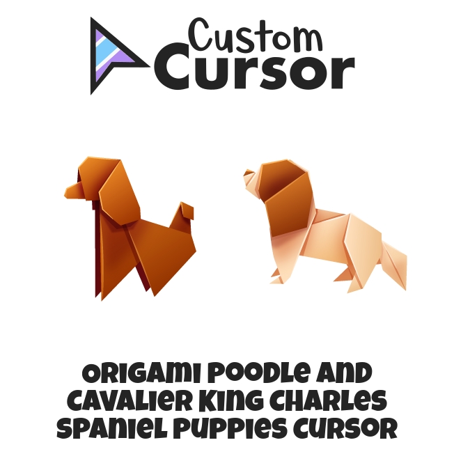 Origami Poodle and Cavalier King Charles Spaniel Puppies cursor ...