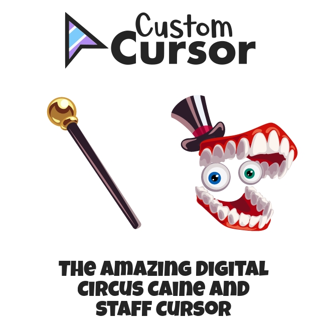 The Amazing Digital Circus Caine and Staff cursor – Custom Cursor