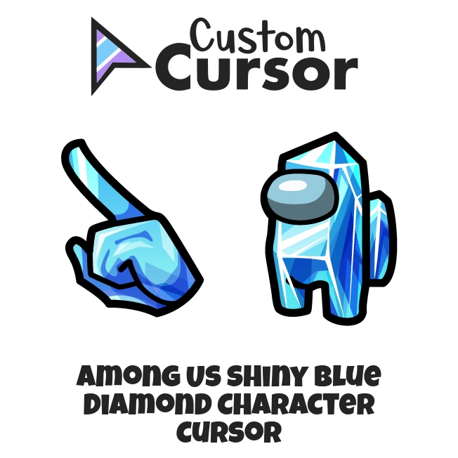Among Us Shiny Blue Diamond Character курсор пак – Custom Cursor