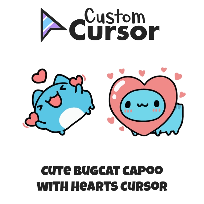 Cute Bugcat Capoo with Hearts курсор пак – Custom Cursor