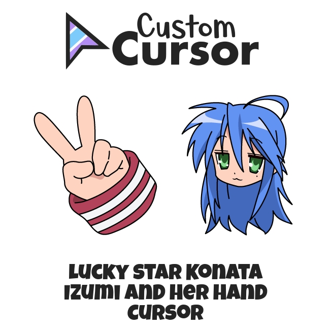 Lucky Star Konata Izumi and her Hand cursor – Custom Cursor