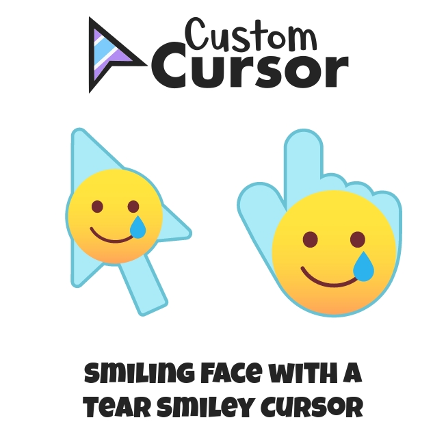 Smiling Face with a Tear Smiley cursor – Custom Cursor