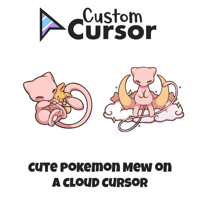 Cute Pokemon Mew on a Cloud cursor – Custom Cursor