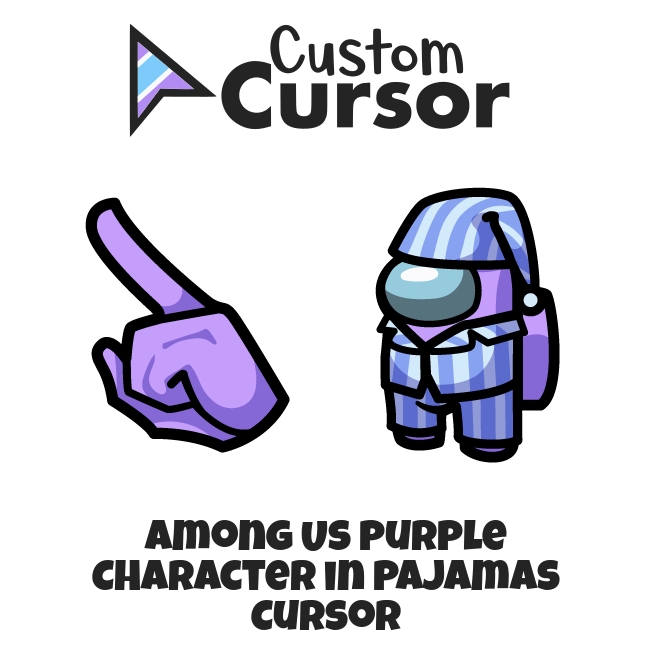 Among Us Purple Character in Pajamas cursor – Custom Cursor