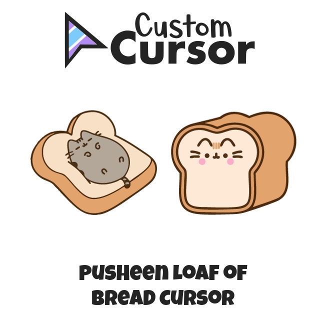Pusheen Loaf of Bread cursor – Custom Cursor