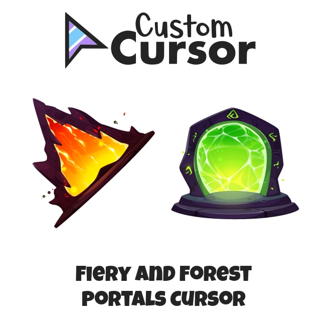 Fiery and Forest Portals cursor – Custom Cursor
