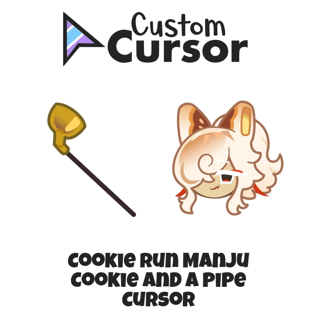Cookie Run Manju Cookie and a Pipe cursor – Custom Cursor