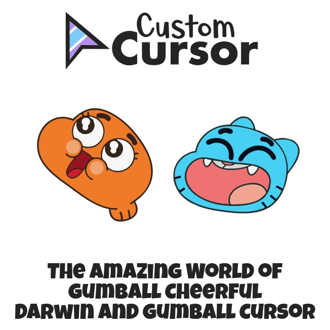 The Amazing World of Gumball Cheerful Darwin and Gumball cursor ...