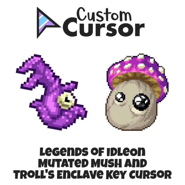 Legends of IdleOn Mutated Mush and Troll's Enclave Key cursor – Custom ...