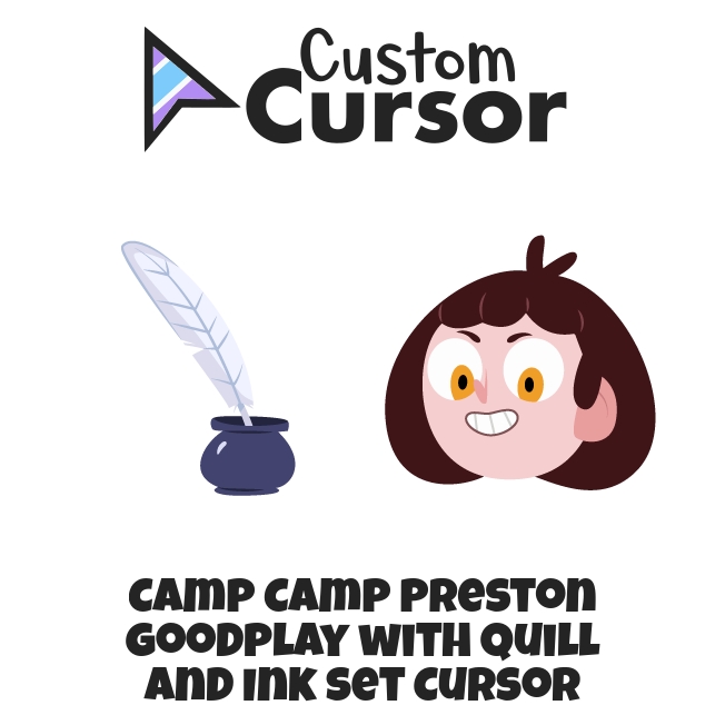 Camp Camp Preston Goodplay with Quill and Ink Set cursor – Custom Cursor