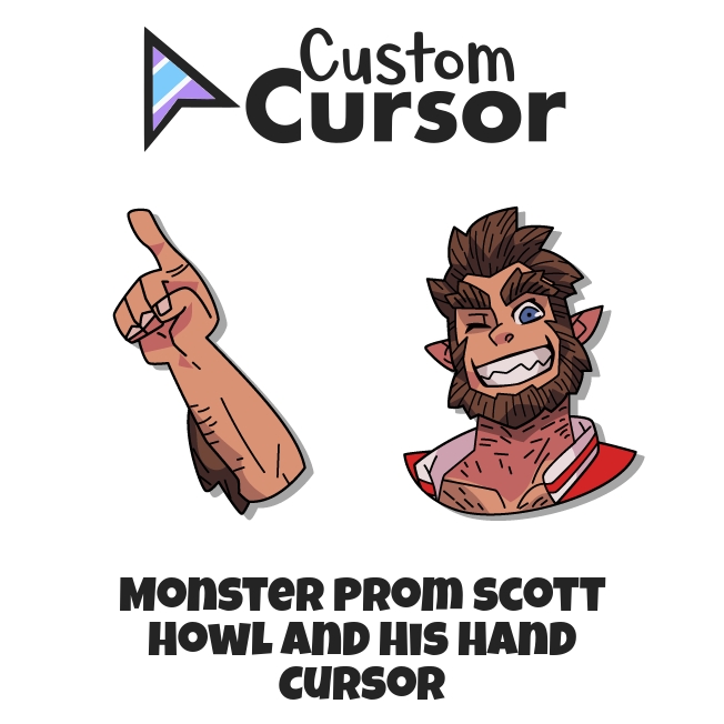 Monster Prom Scott Howl and his Hand cursor – Custom Cursor