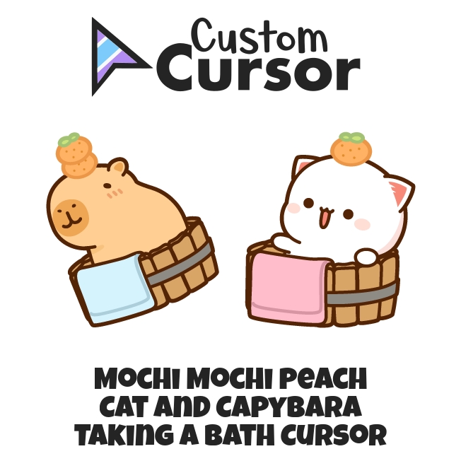 Mochi Mochi Peach Cat et Capybara Prenant un Bain Curseur – Custom Cursor